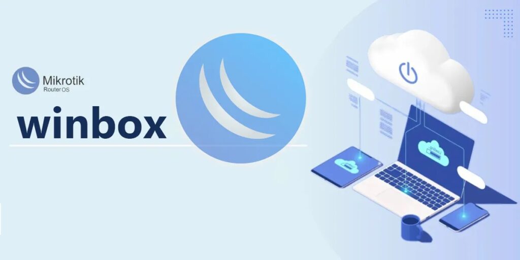 دانلود Winbox مدیریت و پیکربندی دستگاه میکروتیک شرکت فناوری شبکه رایا